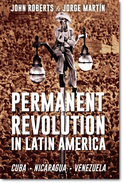 Permanent Revolution In Latin America – Marxist Books