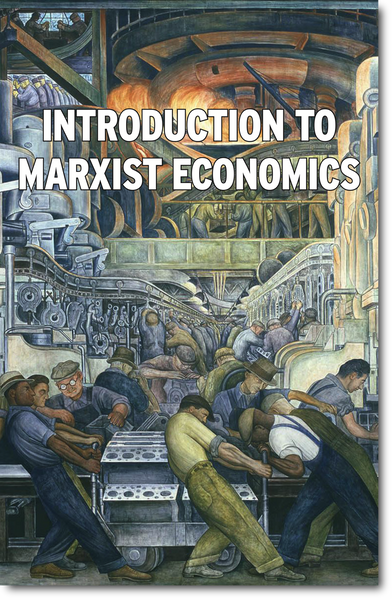 Introduction to Marxist Economics – Marxist Books